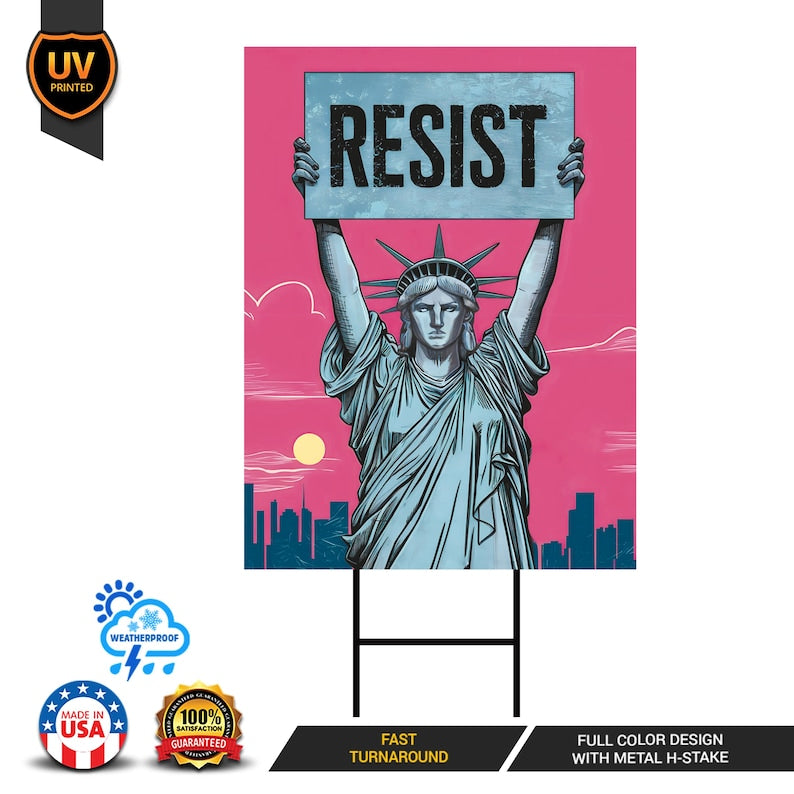 Statue of Liberty Resist Yard Sign - Resist Hate Lawn Sign, Anti-Trump – Voila Print Inc