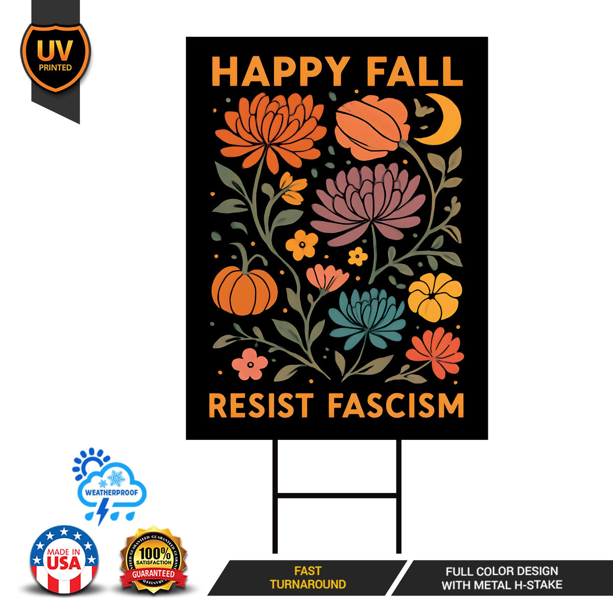 Anti-Trump Resist Fascism Halloween Fall Yard Sign - Resist Hate Lawn – Voila Print Inc