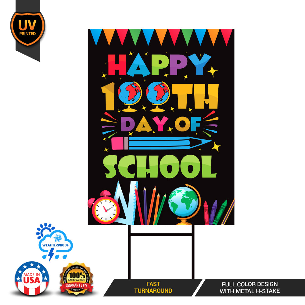 Happy 100th Days of School Yard Sign – Voila Print Inc