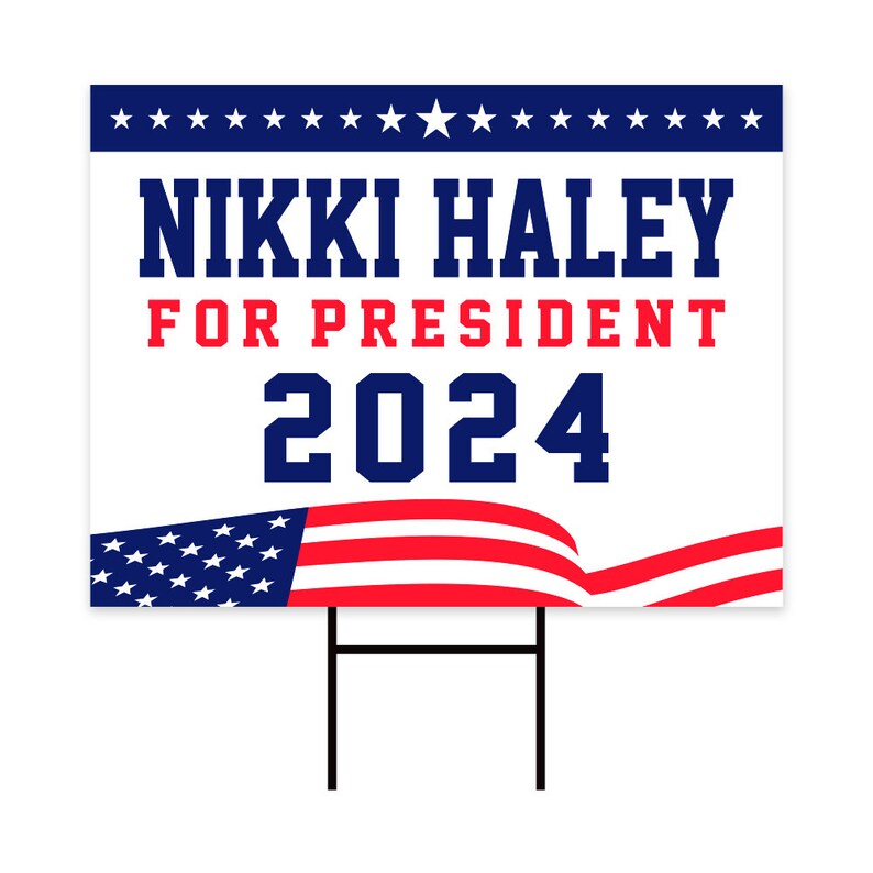 NIKKI HALEY ELECTION SIGNS – Voila Print Inc