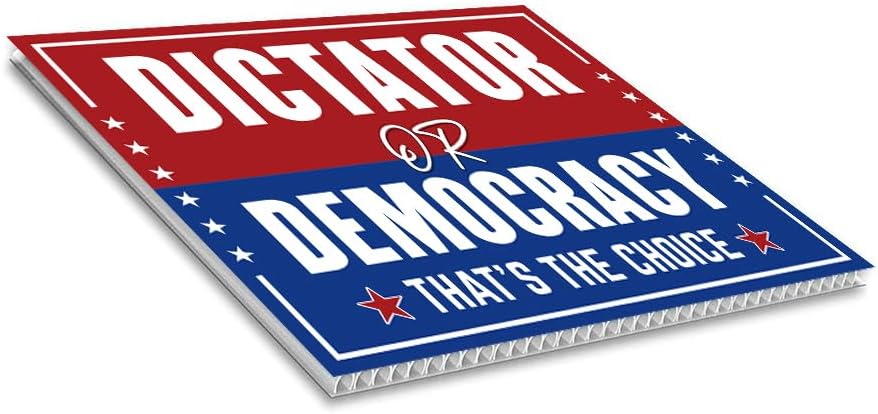 Dictator or Democracy Yard Sign – Voila Print Inc