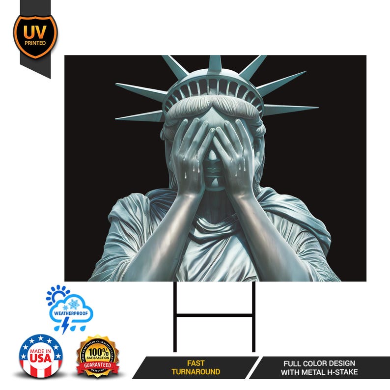 Weeping Statue of Liberty Yard Sign - Anti-Trump Lawn Sign, Lady Liber ...