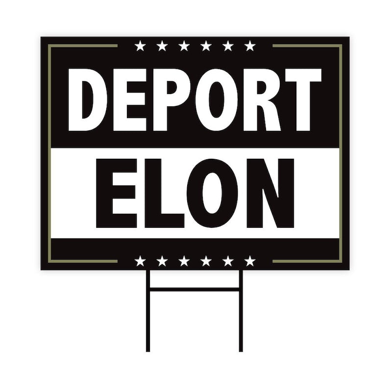 Deport Elon Yard Sign - Resist Hate Lawn Sign, Anti-Trump Sign, Women ...