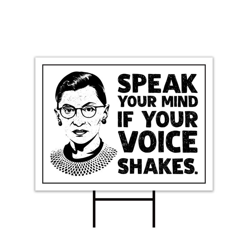 Speak Your Mind Even If Your Voice Shakes Yard Sign - Resist Hate, Anti ...