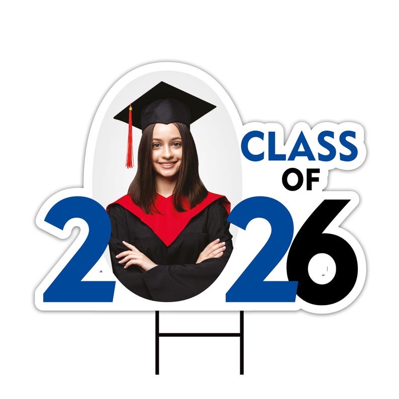 Custom Graduation Photo Yard Sign 2026 - Class of 2026, School Colors ...