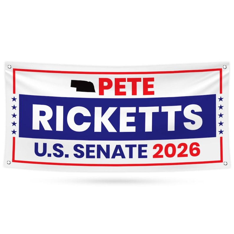 Pete Ricketts For Nebraska U.S. Senate Banner Sign, 13 oz Waterproof US ...