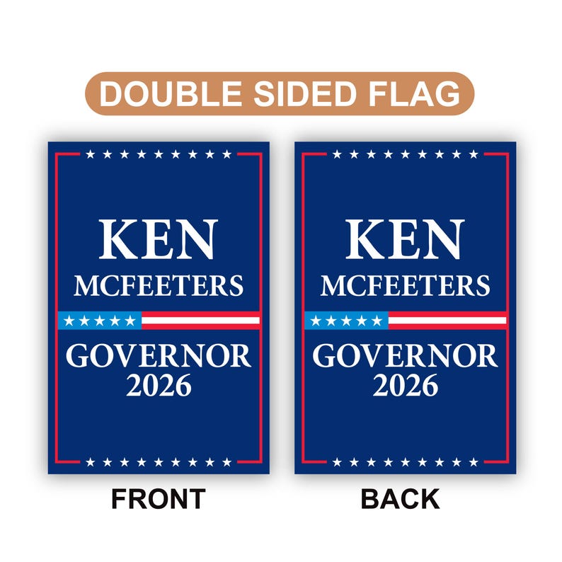 Ken McFeeters For Alabama Governor 2026 Garden Flag, Double Sided, 2026 ...