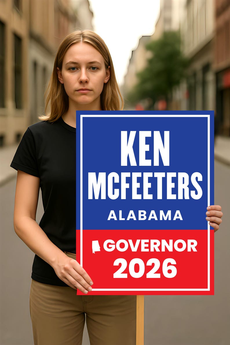 Ken McFeeters For Alabama Governor 2026 Election Sign, Political ...