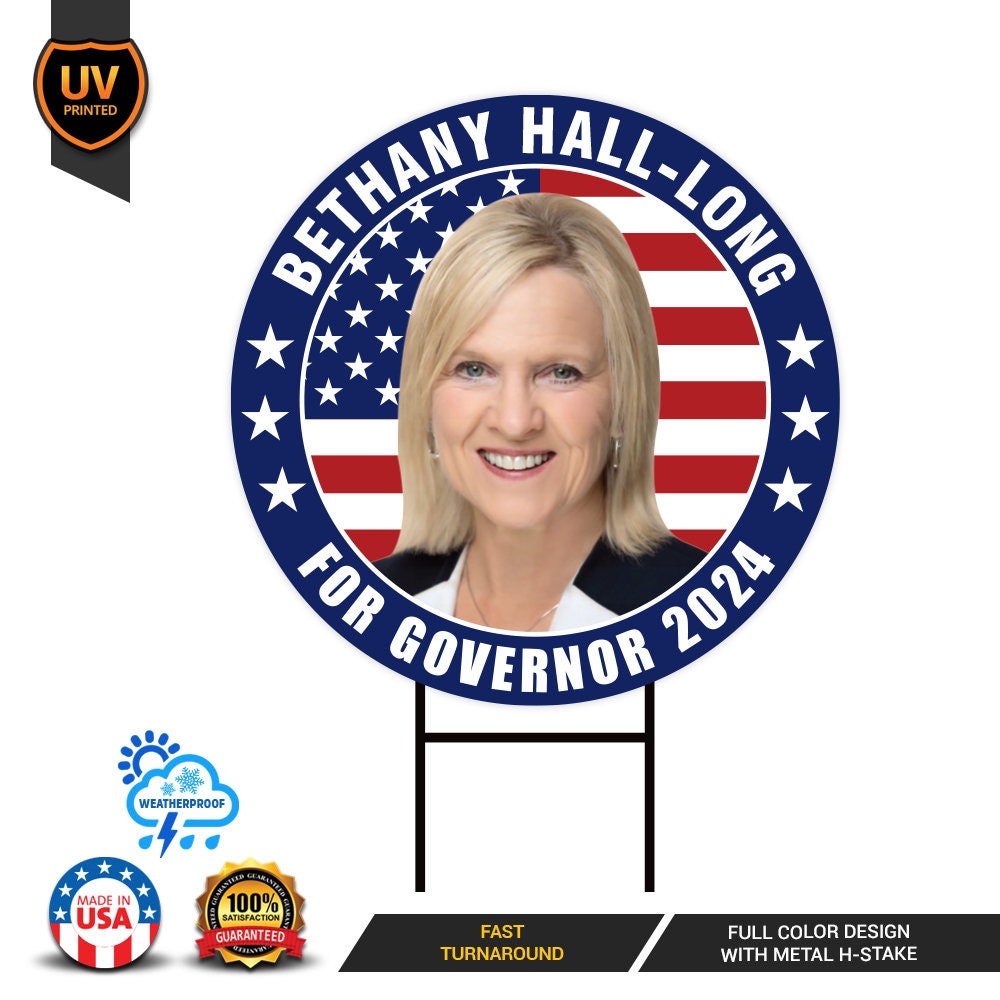 Bethany Hall-Long For Delaware Governor Yard Sign - Coroplast 2024 Gov ...