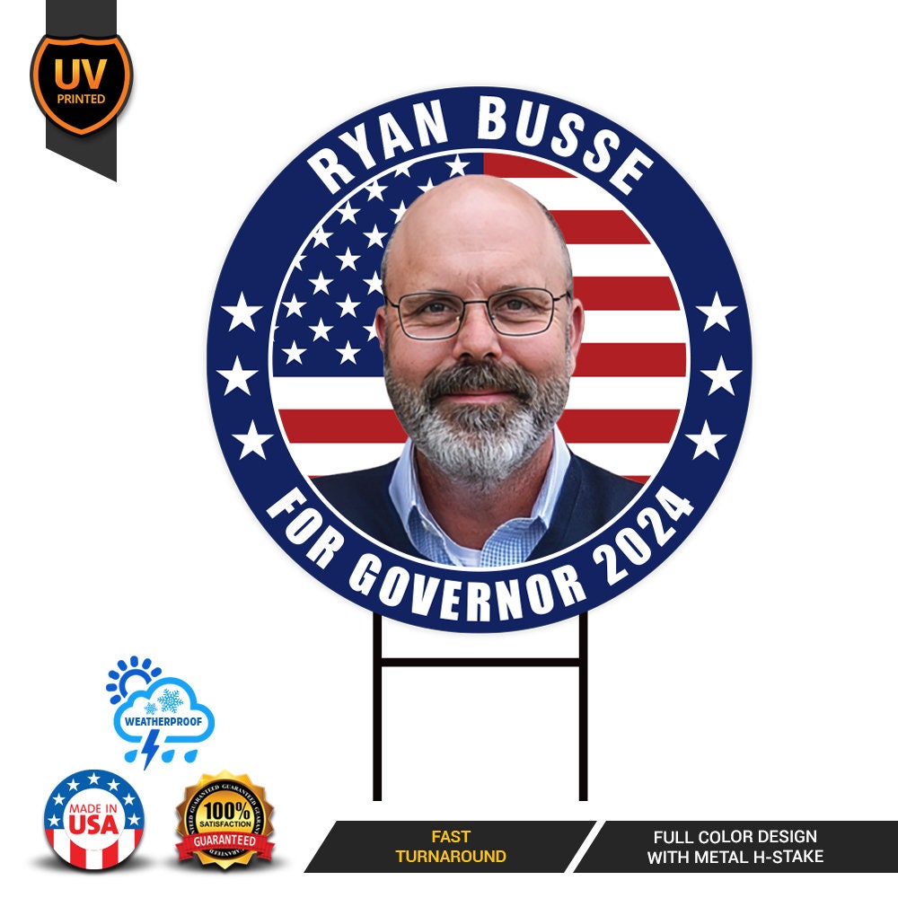 Ryan Busse For Montana Governor Yard Sign - Coroplast 2024 Governor El ...