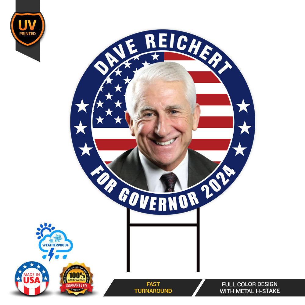 Dave Reichert For Washington Governor Yard Sign - Coroplast 2024 Gover ...