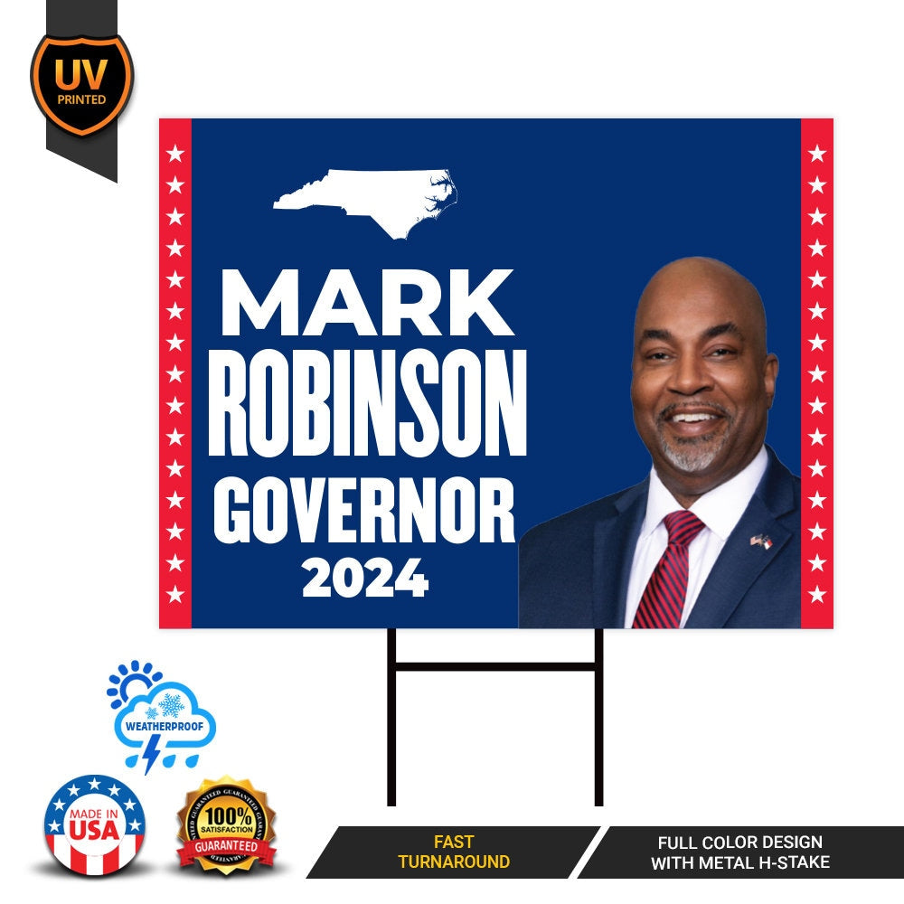 Mark Robinson For North Carolina Governor Yard Sign - Coroplast 2024 G ...