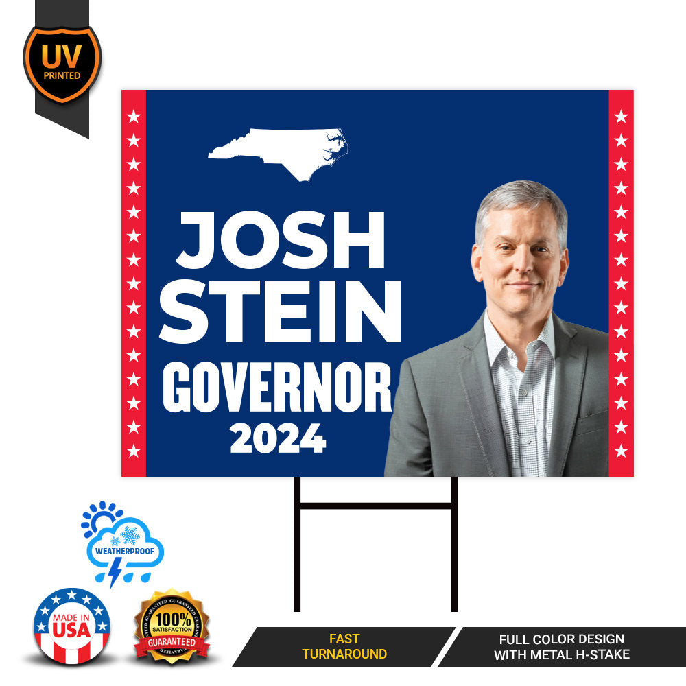 Josh Stein For North Carolina Governor Yard Sign - Coroplast 2024 Gove ...
