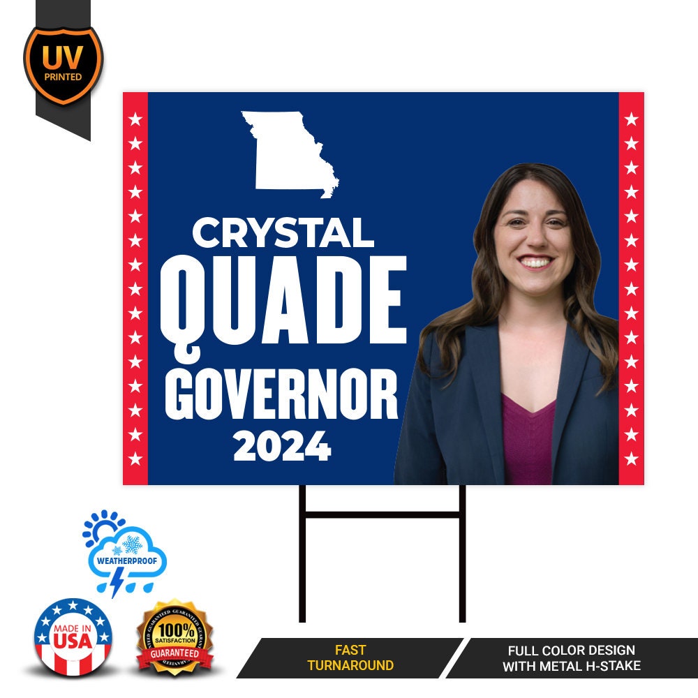 Crystal Quade For Missouri Governor Yard Sign - Coroplast 2024 Governo ...