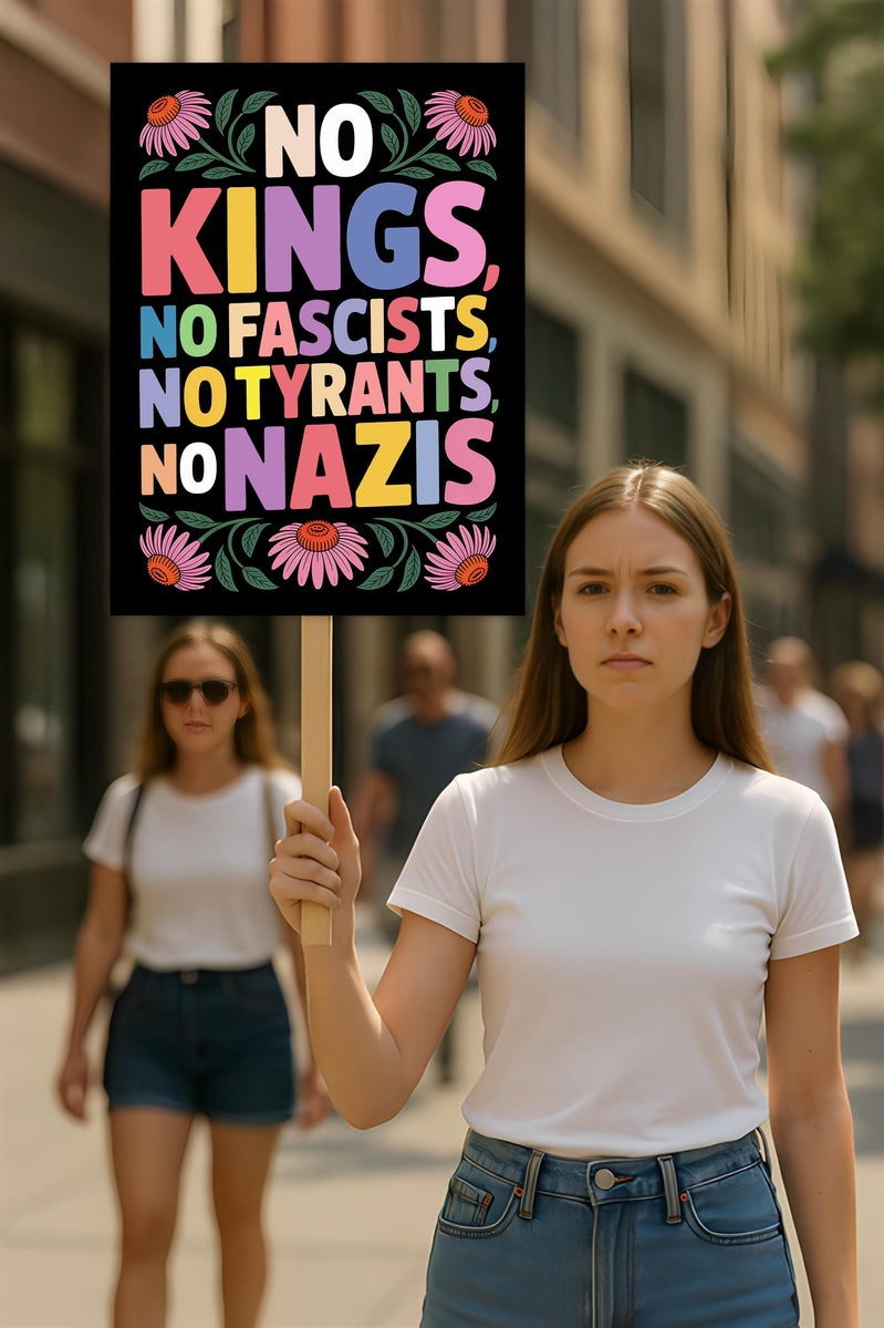 No Kings No Fascists No Nazis Protest Sign, Anti-Trump, Resist Hate, R ...