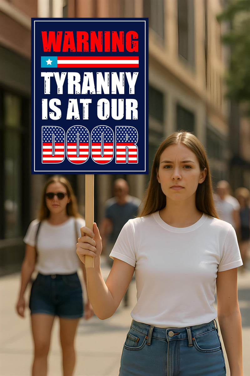 Tyranny Is at the Door Protest Sign, Anti-Trump Resistance, Political ...