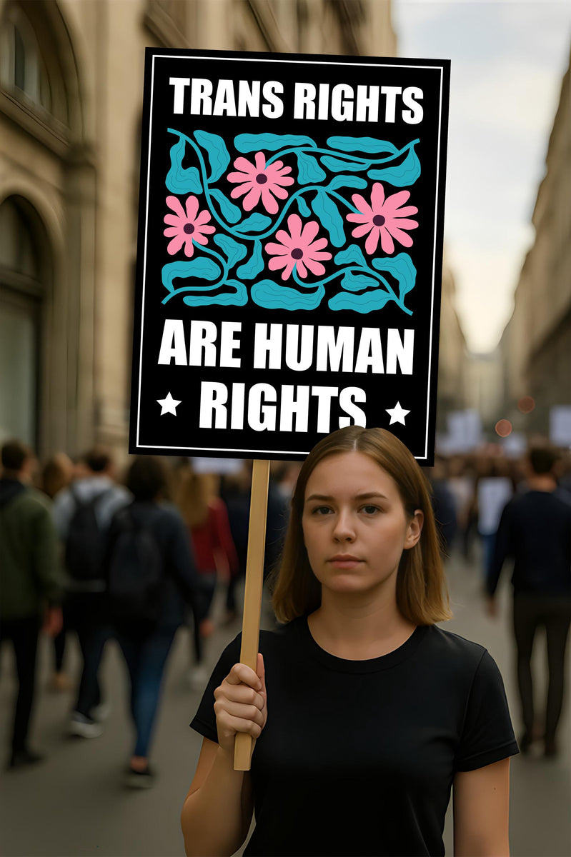 Trans Rights Are Human Rights Protest Sign, Anti-Trump Resistance, No ...