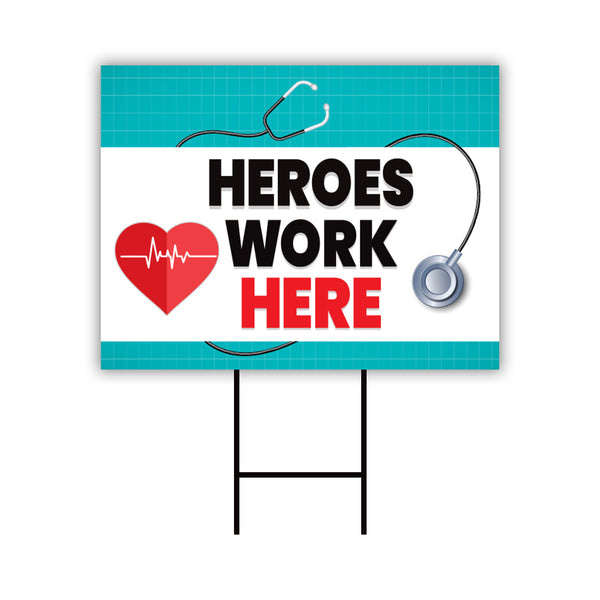 Heroes Work Here Sign – Voila Print Inc