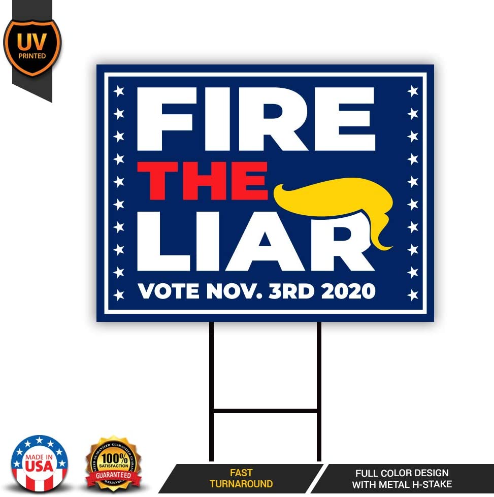 Fire The Liar 2020 Yard Sign – Voila Print Inc