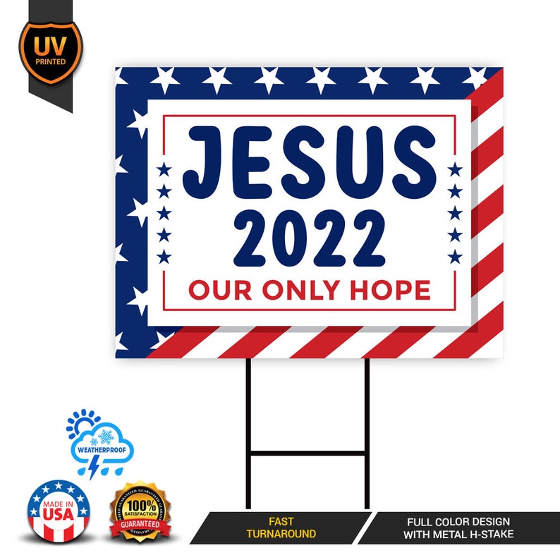 Jesus 2022 Yard Sign – Voila Print Inc