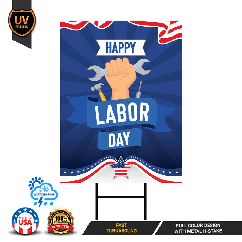 Happy Labor Day Yard Sign – Voila Print Inc