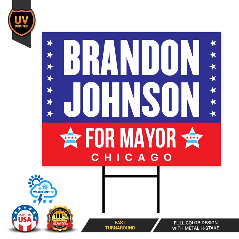 Brandon Johnson For Chicago Mayor Yard Sign – Voila Print Inc